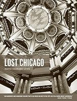 Lost Chicago by David Garrard Lowe