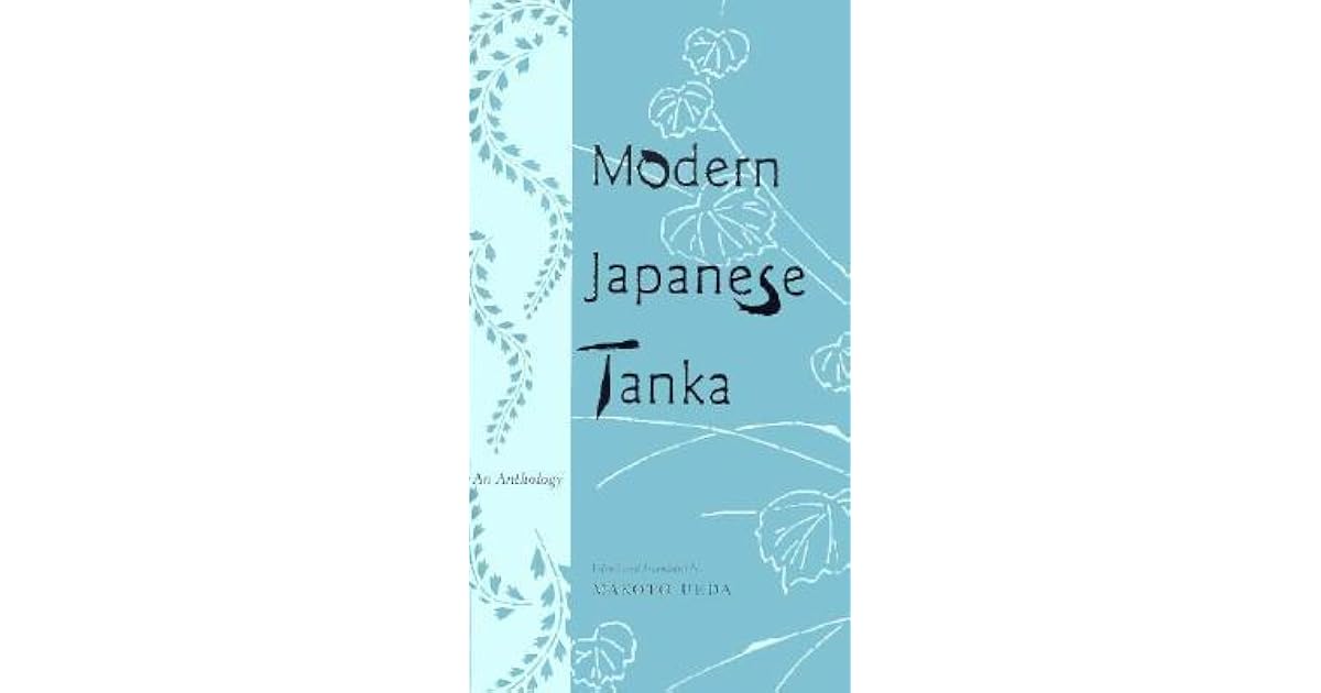 Modern Japanese Tanka: An Anthology by Makoto Ueda