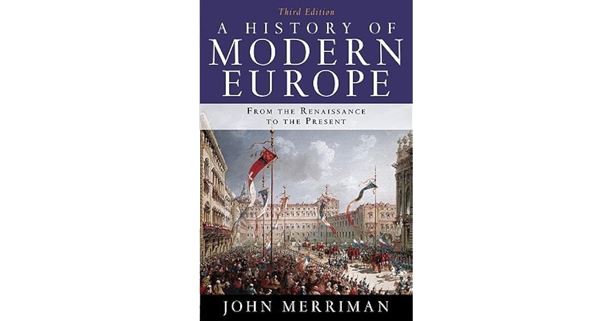 A History of Modern Europe: From the Renaissance to the Present by John ...