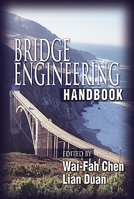 Bridge Engineering Handbook by Wai-Fah Chen
