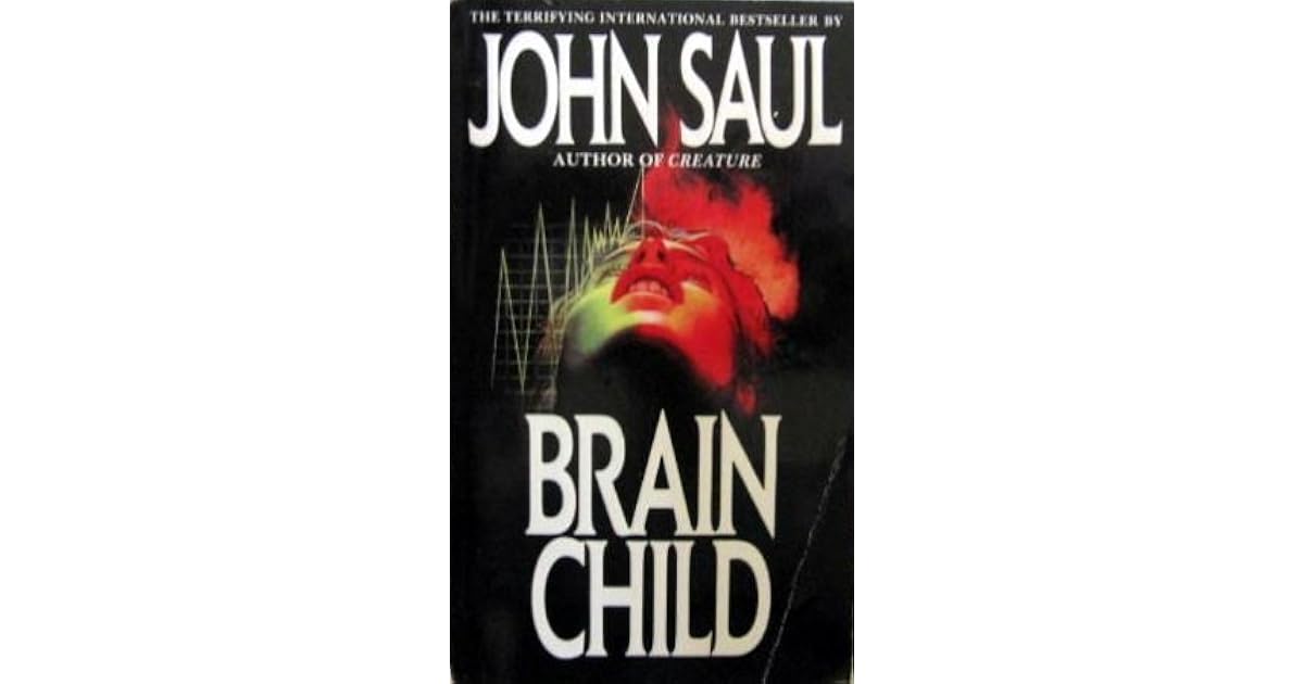 Brain Child by John Saul