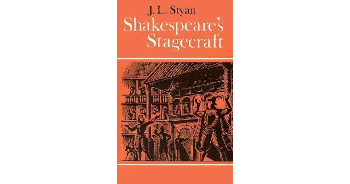 Shakespeare's Stagecraft by J.L. Styan