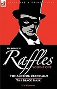 A.J. Raffles, The Gentleman Thief Series by E.W. Hornung