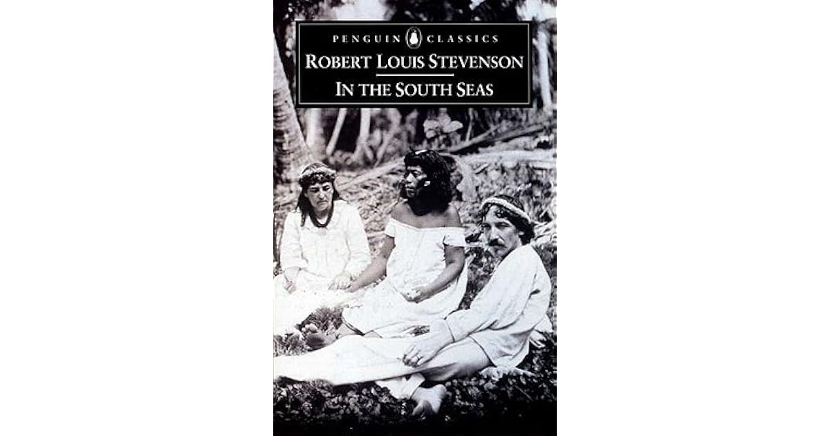 In the South Seas by Robert Louis Stevenson