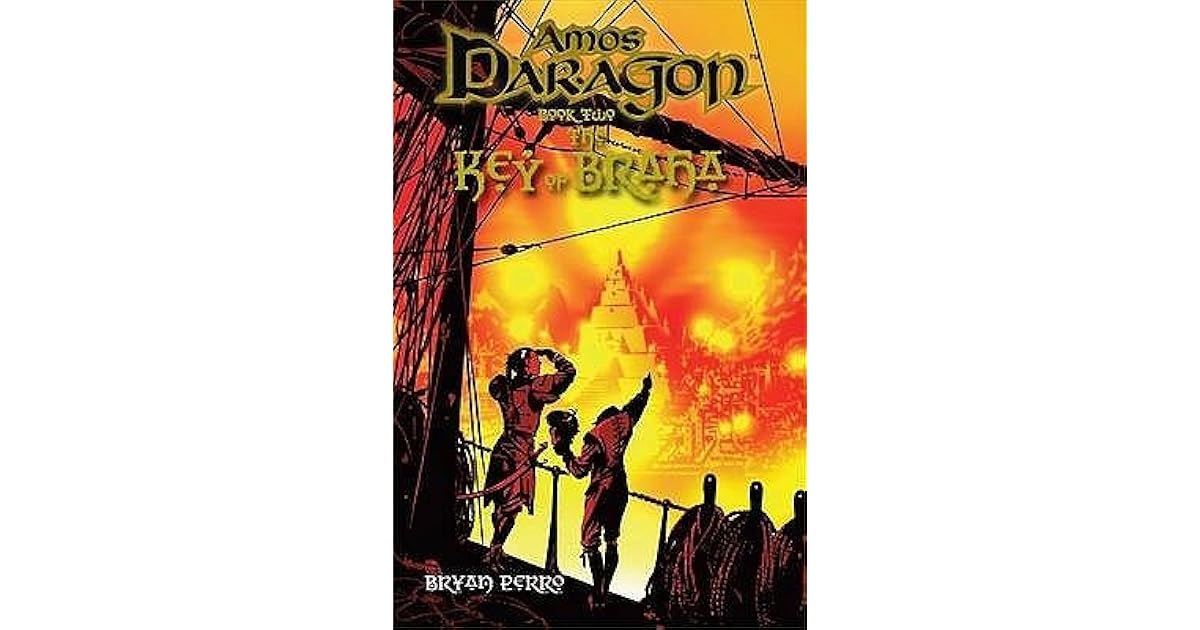 Amos Daragon: The Key of Braha (Amos Daragon, #2) by Bryan Perro