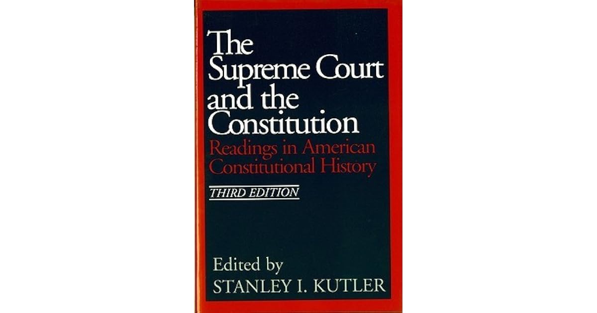 The Supreme Court and the Constitution: Readings in American ...