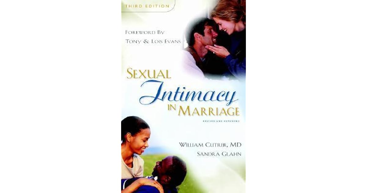Sexual Intimacy in Marriage by William R. Cutrer
