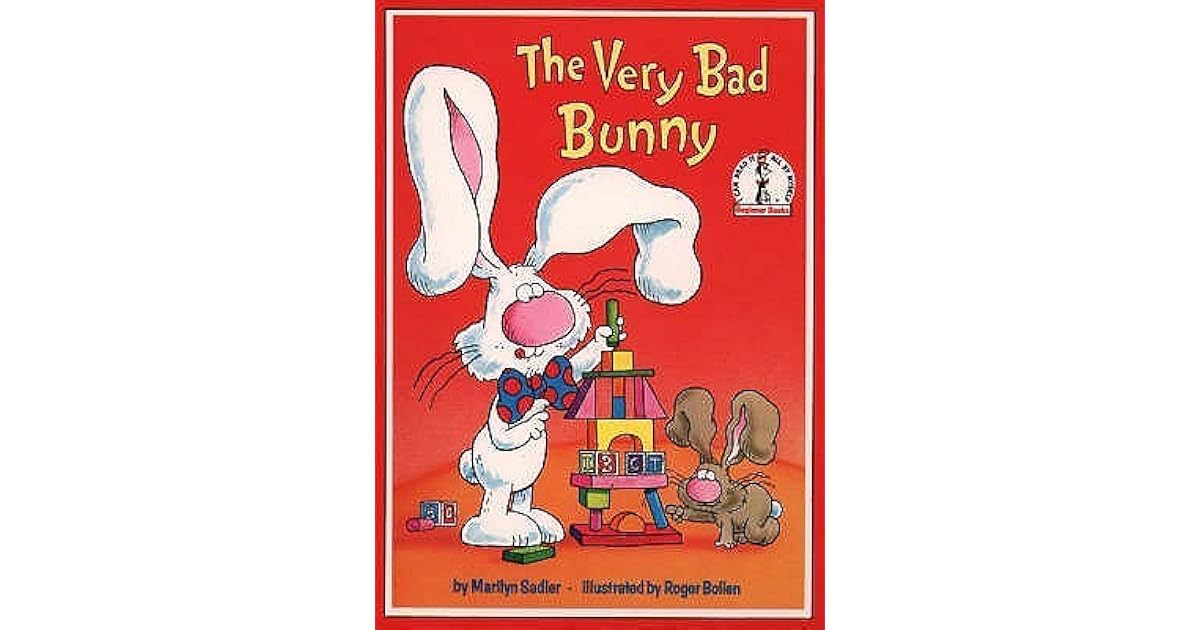 The Very Bad Bunny by Marilyn Sadler