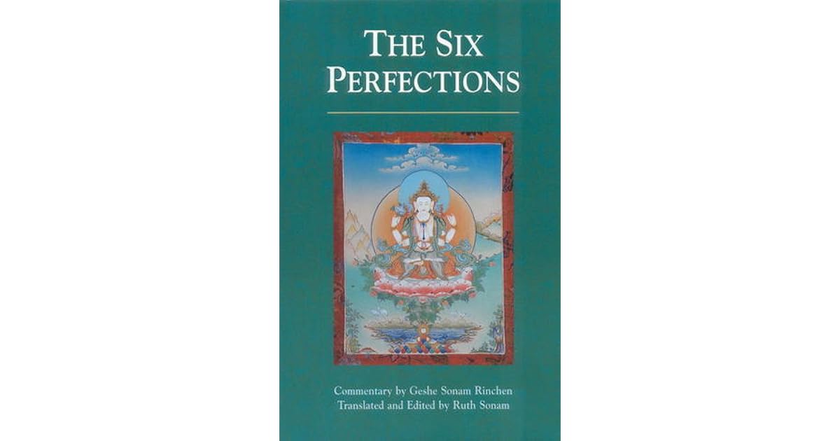The Six Perfections: An Oral Teaching by Sonam Rinchen