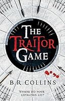 The Traitor Game by B.R. Collins