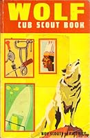 Wolf Cub Scout Book by The Boy Scouts of America