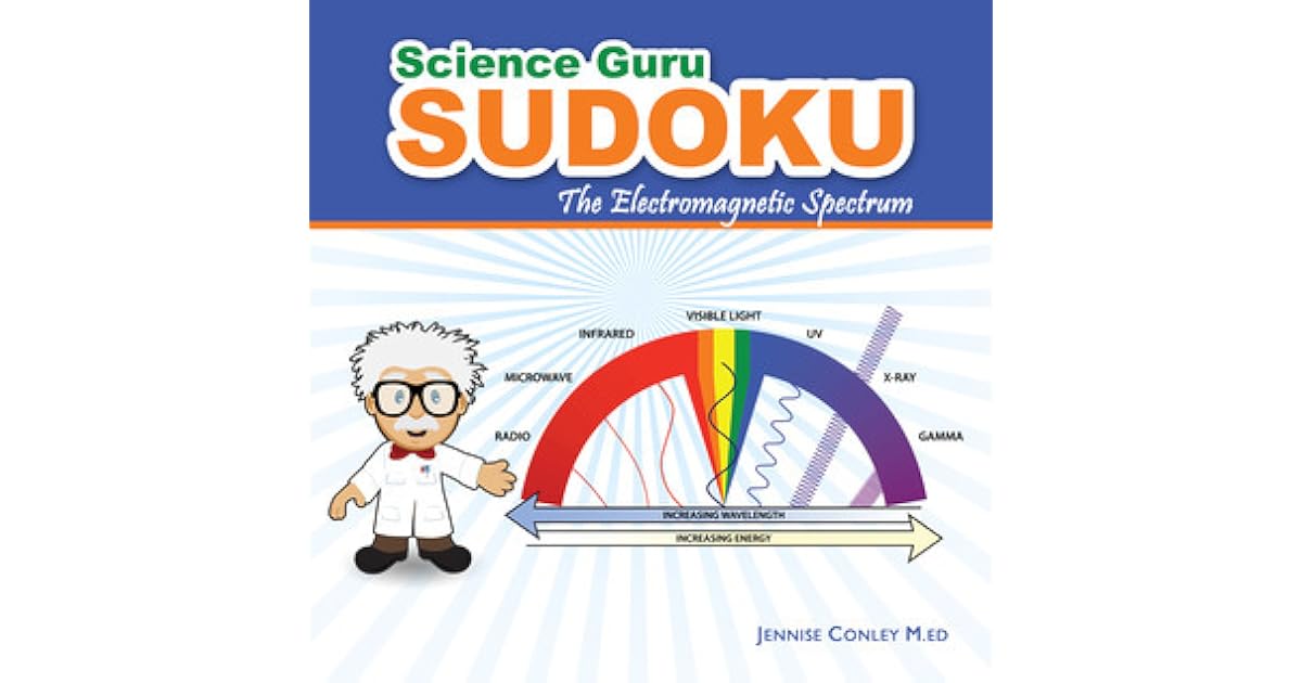 Book giveaway for Science Guru Sudoku: The Electromagnetic Spectrum by ...