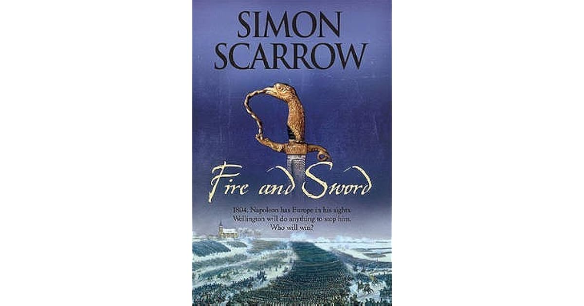 Fire and Sword (Revolution, #3) by Simon Scarrow