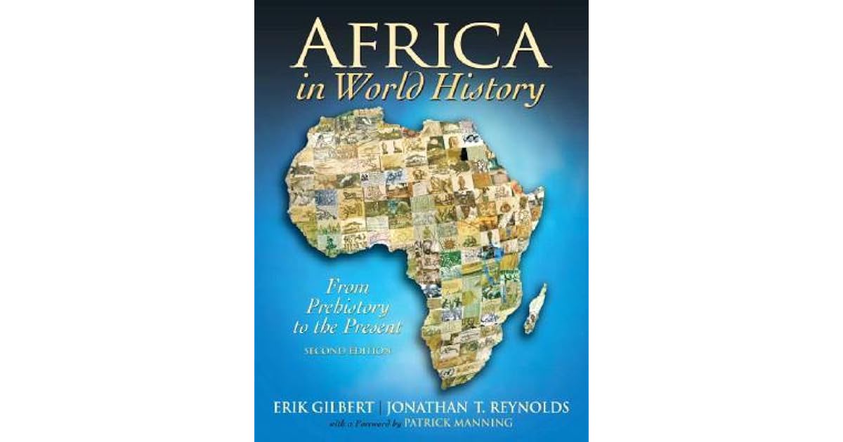Africa in World History: From Prehistory to the Present by Erik Gilbert