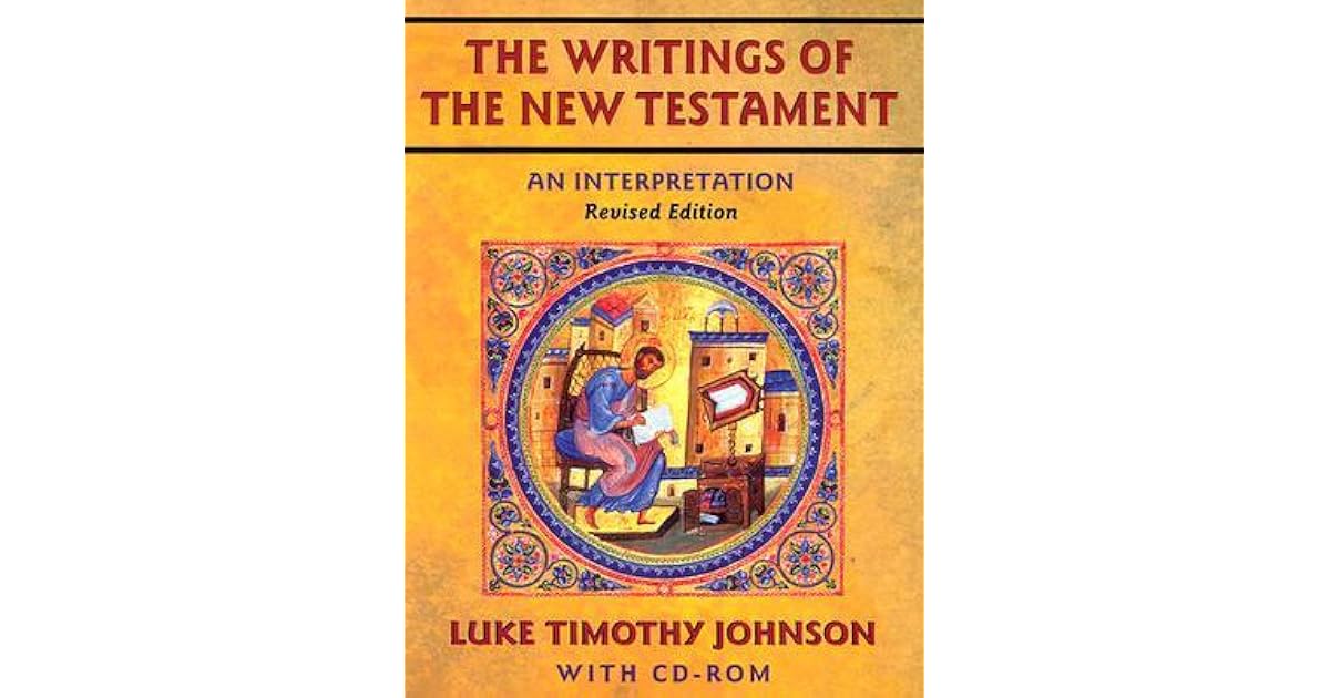 The Writings of the New Testament: An Interpretation by Luke Timothy ...