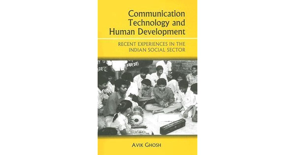 Communication Technology and Human Development: Recent Experiences in ...
