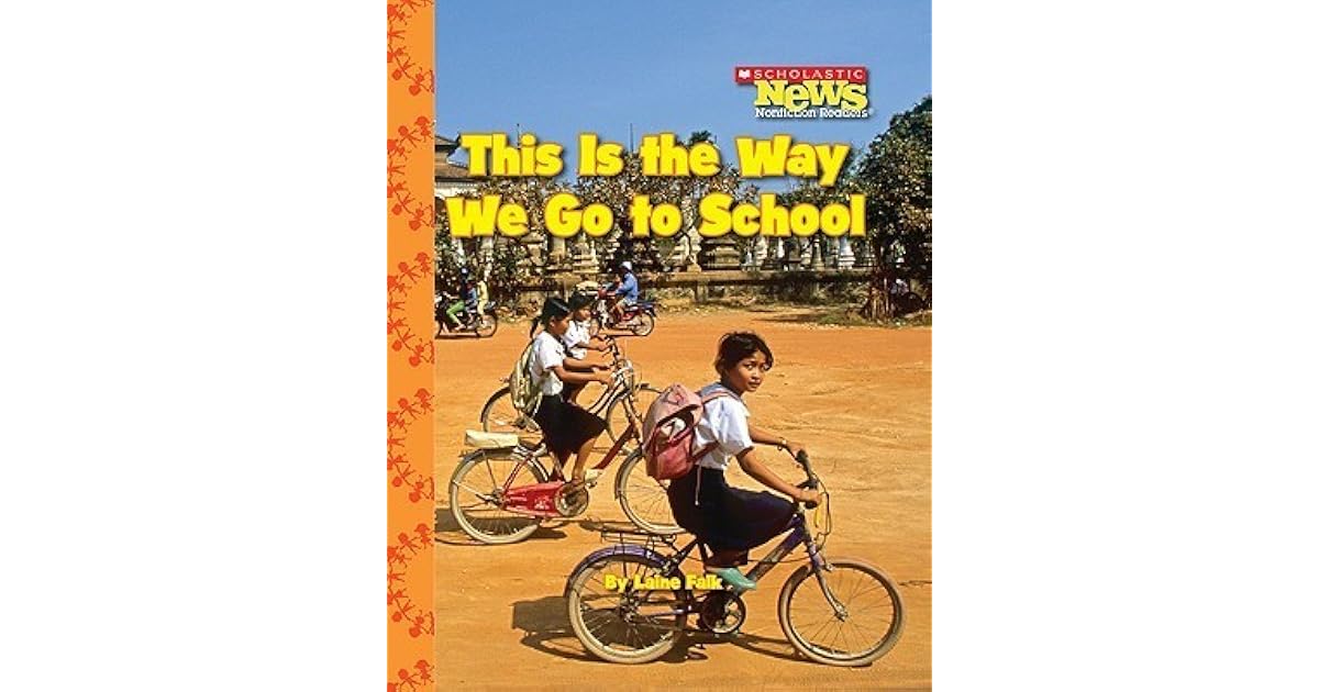 This Is the Way We Go to School by Laine Falk