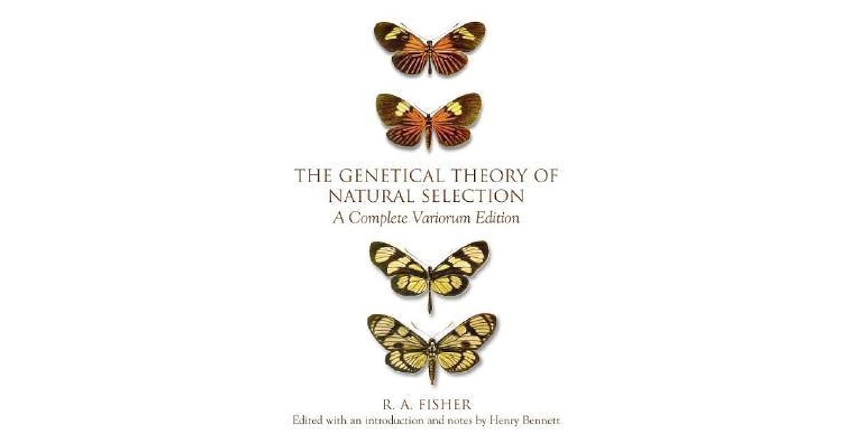 The Genetical Theory of Natural Selection: A Complete Variorum Edition ...