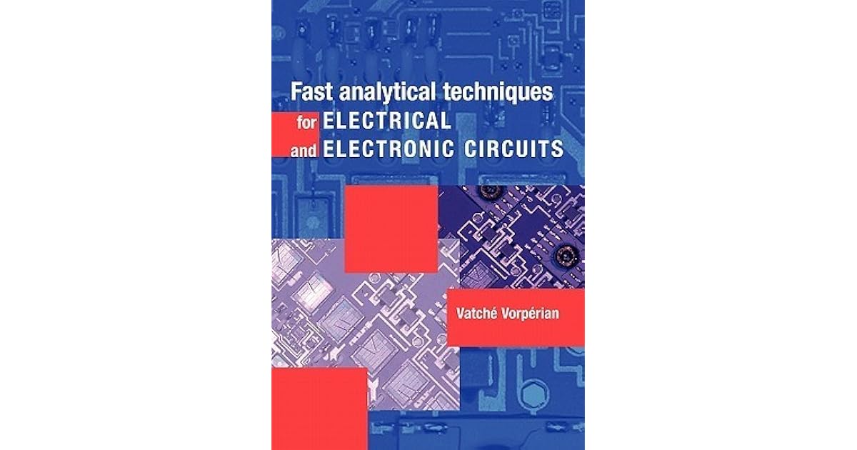 Fast Analytical Techniques for Electrical and Electronic Circuits by ...