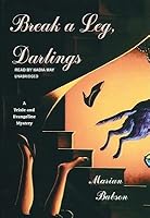 Break a Leg, Darlings by Marian Babson