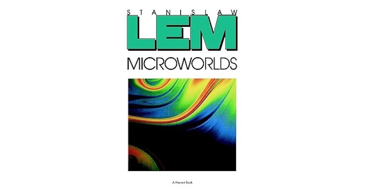 Microworlds: Writings on Science Fiction and Fantasy by Stanisław Lem