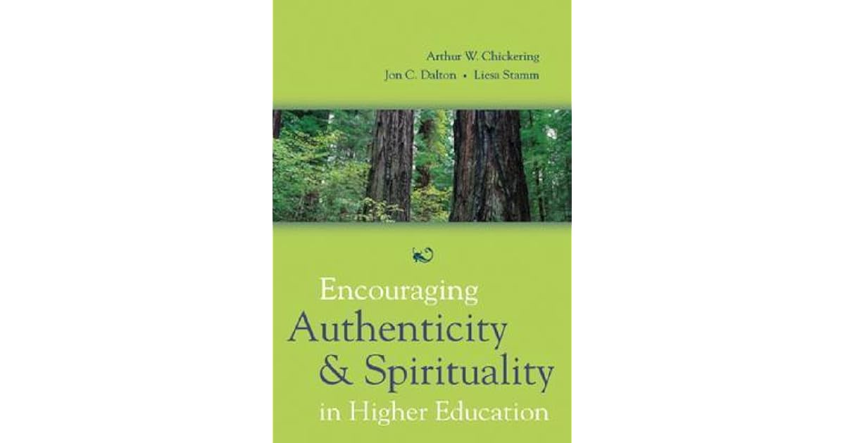Encouraging Authenticity and Spirituality in Higher Education by Arthur ...