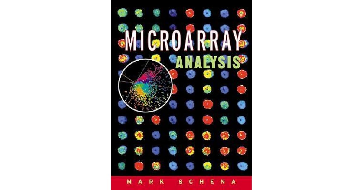 Microarray Analysis by Mark Schena