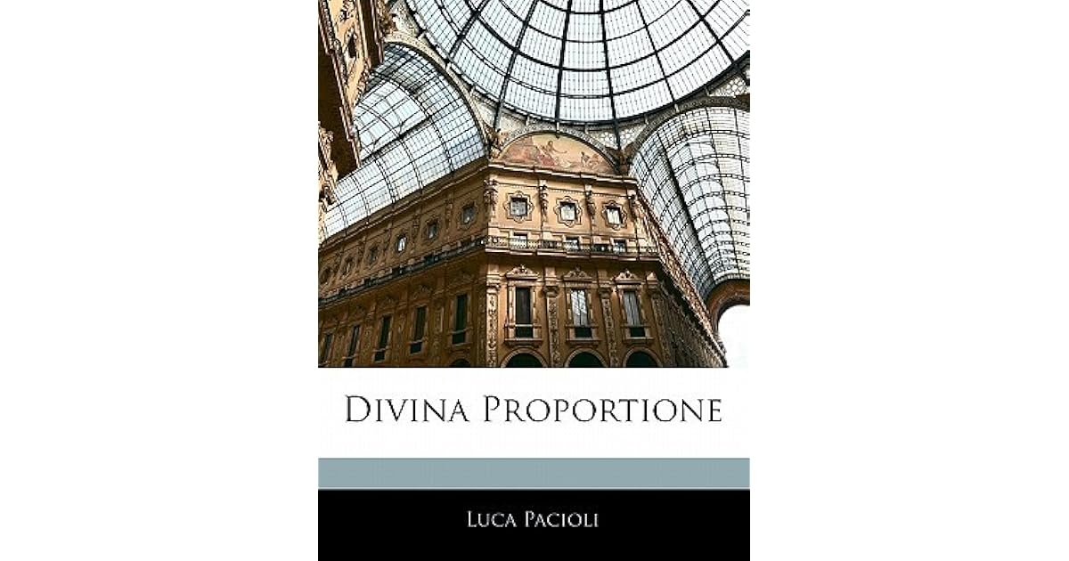 Divina Proportione by Luca Pacioli