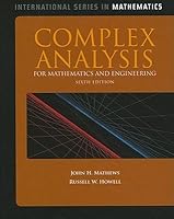 Complex Analysis for Mathematics and Engineering by John H. Mathews