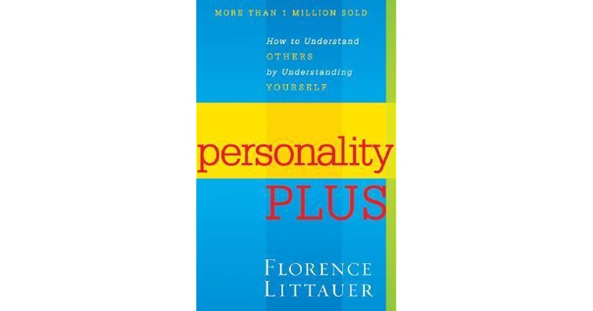 Personality Plus by Florence Littauer