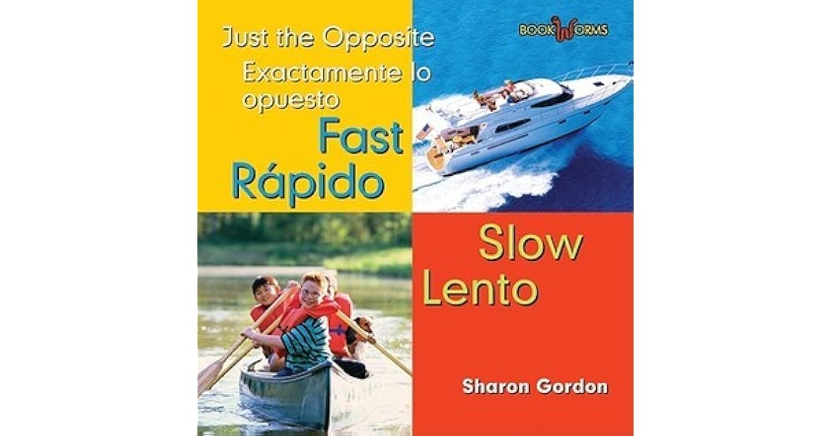 Fast/Slow/Rapido/Lento by Sharon Gordon