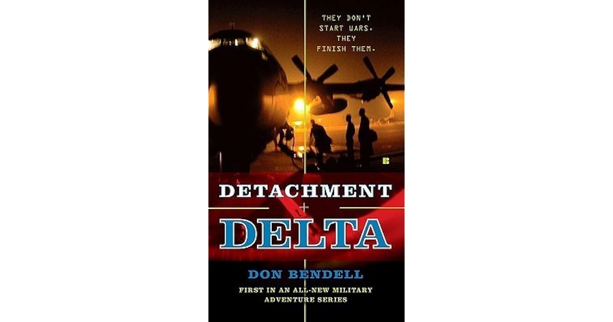 Detachment Delta by Don Bendell