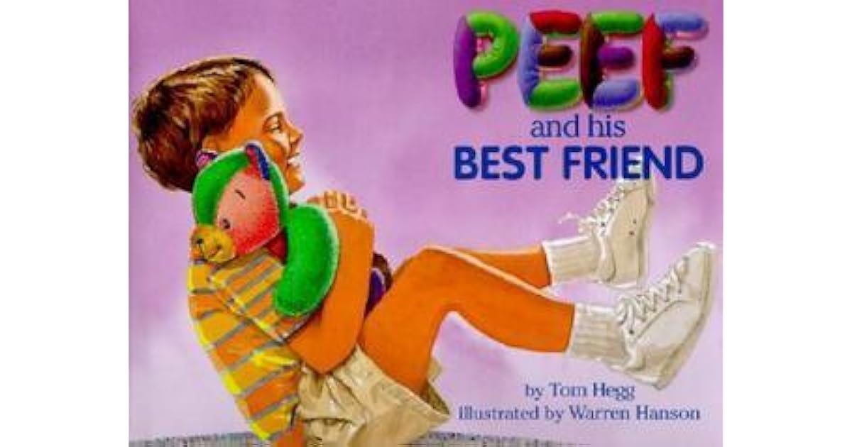 Peef and His Best Friend by Tom Hegg