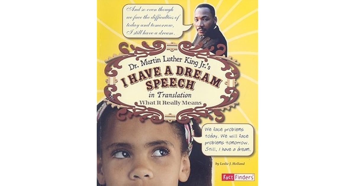 Dr. Martin Luther King Jr.'s I Have a Dream Speech in Translation: What ...