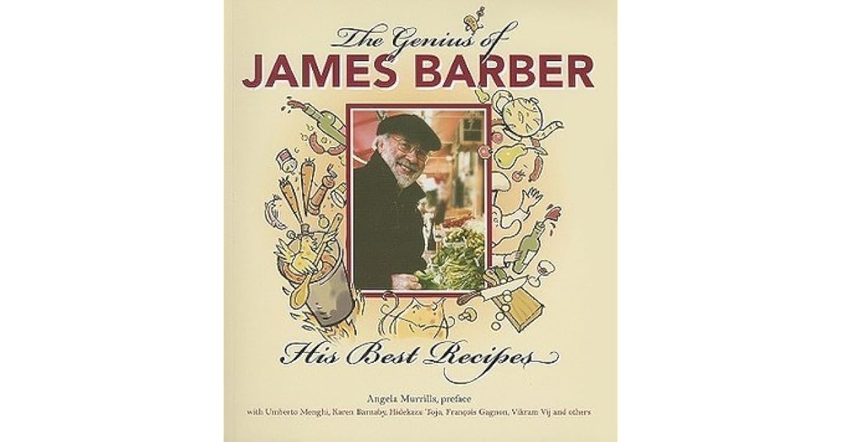 The Genius of James Barber: His Best Recipes by James Barber
