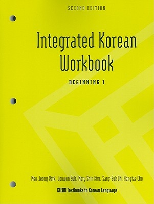 Integrated Korean Workbook: Beginning 1 by Mee-Jeong Park