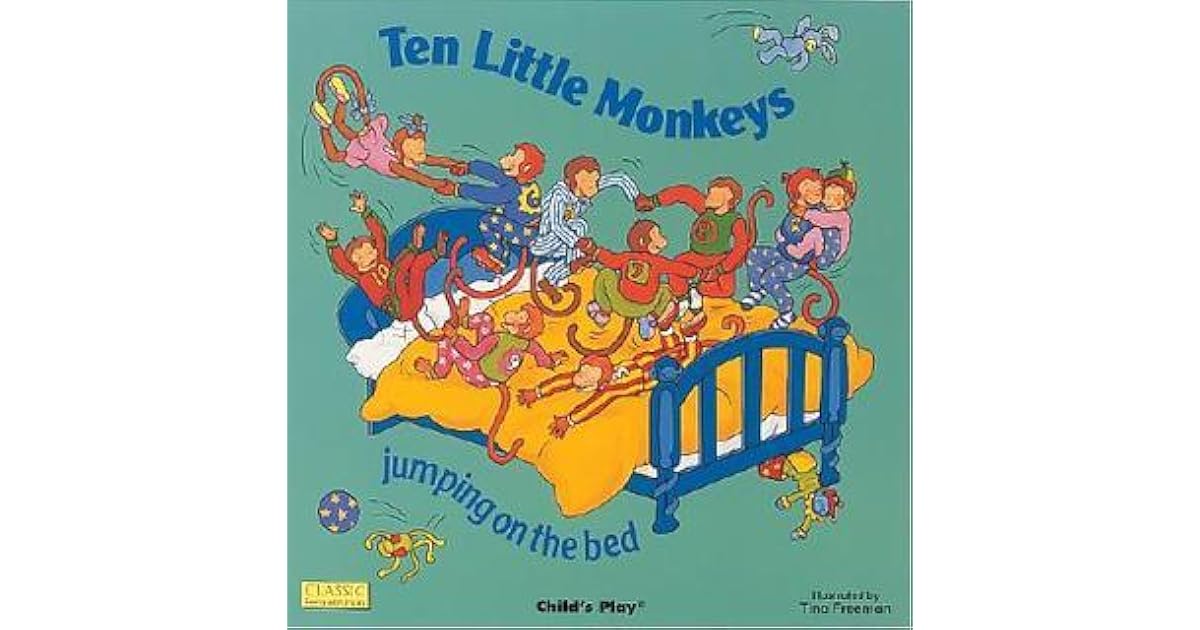 Ten Little Monkeys Jumping on the Bed by Tina Freeman