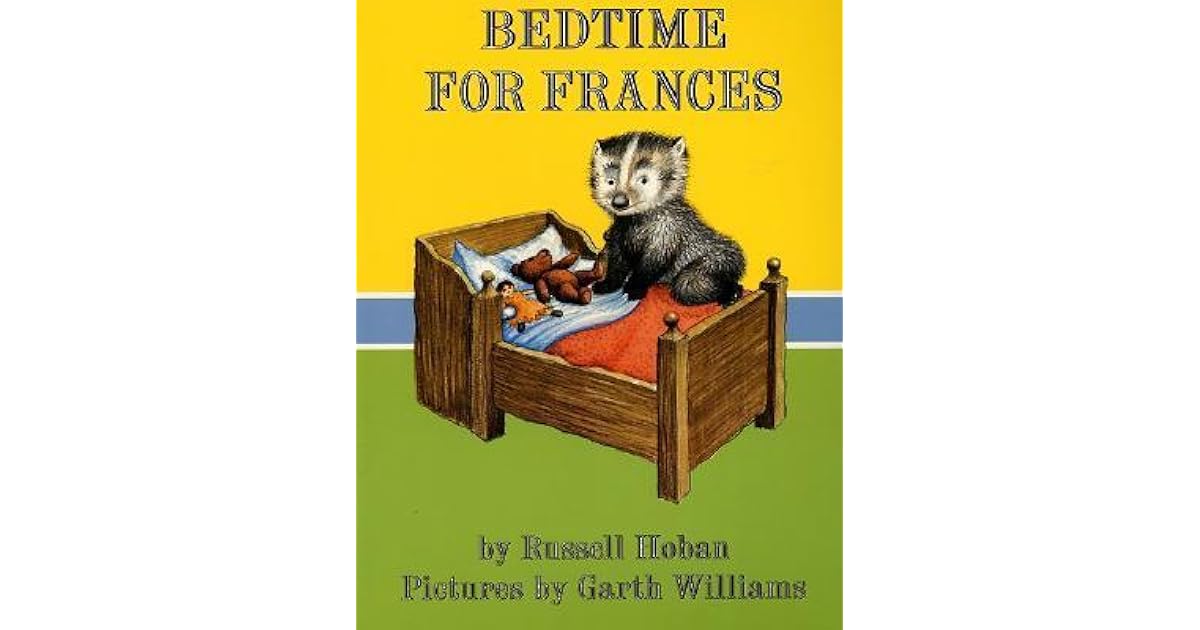 Bedtime for Frances by Russell Hoban