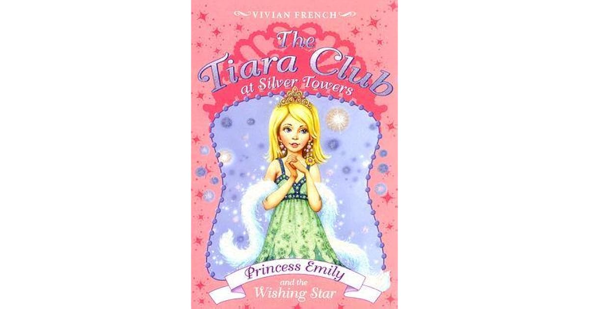 Princess Emily and the Wishing Star by Vivian French