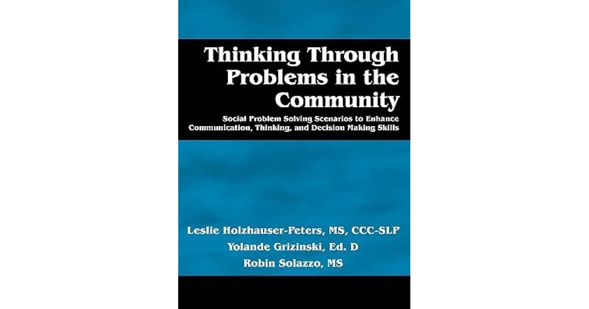 Thinking Through Problems in the Community: Social Problem Solving ...