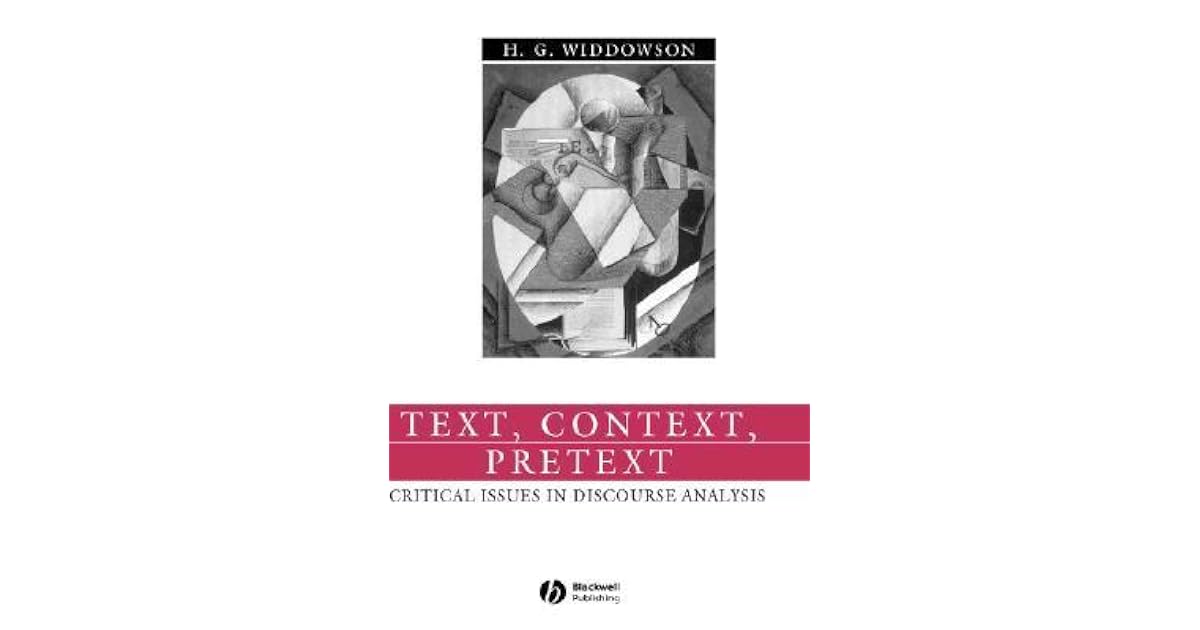 Text, Context, Pretext: Critical Issues in Discourse Analysis by H.G ...