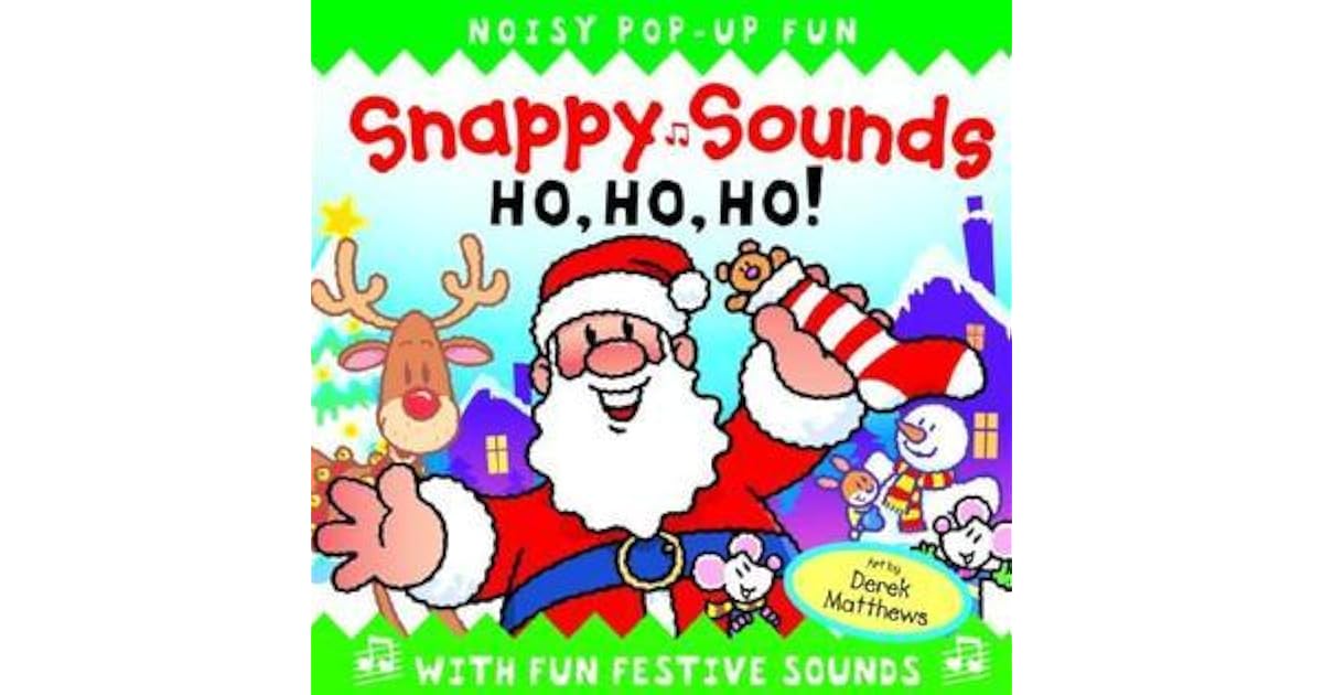Snappy Sounds: Ho, Ho, Ho! by Beth Harwood
