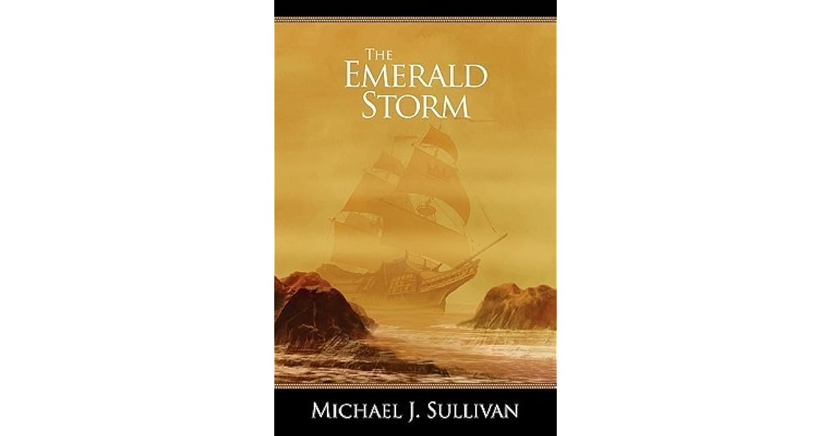 The Emerald Storm by Michael J. Sullivan