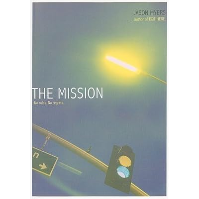 The Mission by Jason Myers — Reviews, Discussion, Bookclubs, Lists