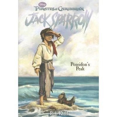 Poseidon's Peak (Pirates of the Caribbean: Jack Sparrow, #11) by Rob ...