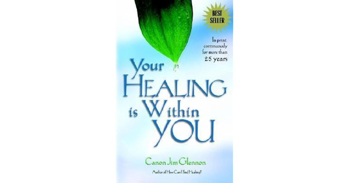 Your Healing is Within You by Jim Glennon