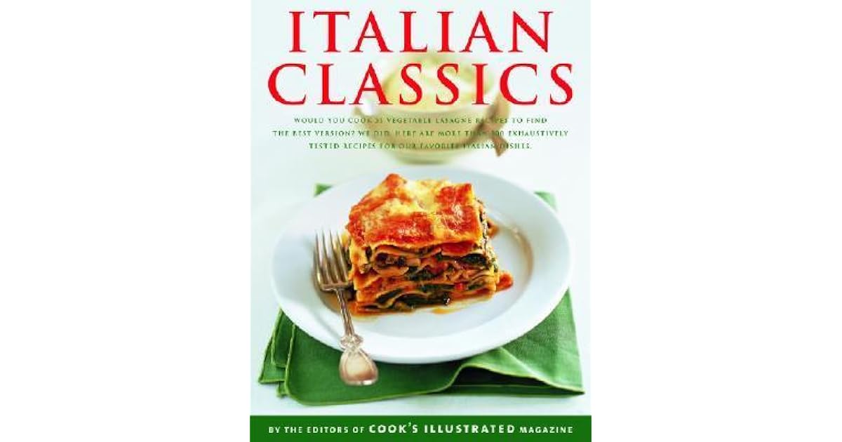 Italian Classics by Cook's Illustrated