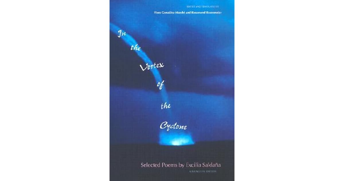 In the Vortex of the Cyclone: Selected Poems by Excilia Saldaña: A ...