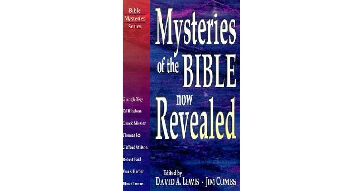 Mysteries of the Bible Now Revealed by David Allen Lewis