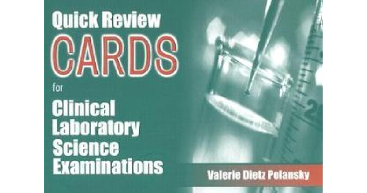 Quick Review Cards for Clinical Laboratory Science Examinatiquick ...